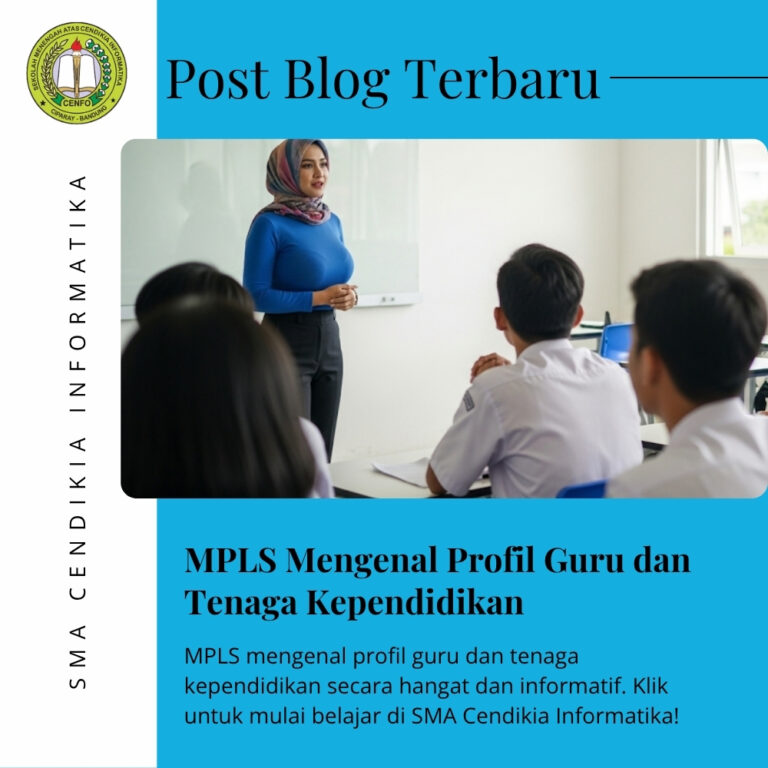 MPLS Mengenal Profil Guru dan Tenaga Kependidikan - SMA CENDIKIA INFORMATIKA